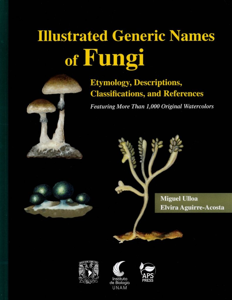 Illustrated Generic Names of Fungi: Etymology, Descriptions ...